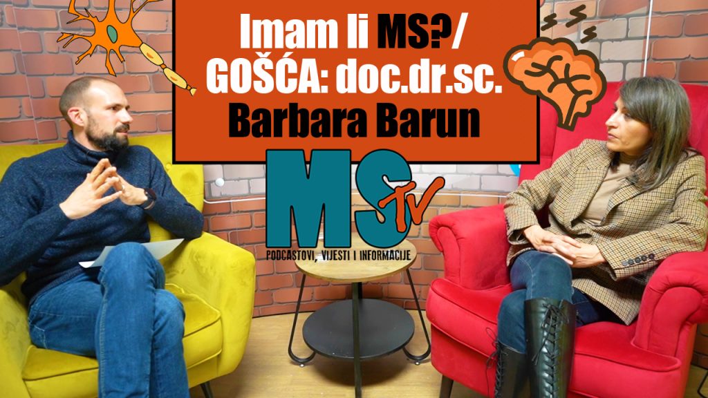 Novi MSTV podcast: Imam li MS?/doc.dr.sc. Barbara Barun - Savez Društava Multiple Skleroze Hrvatske